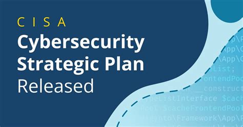 Arunlal Pr On Linkedin Cisa Releases Its Cybersecurity Strategic Plan