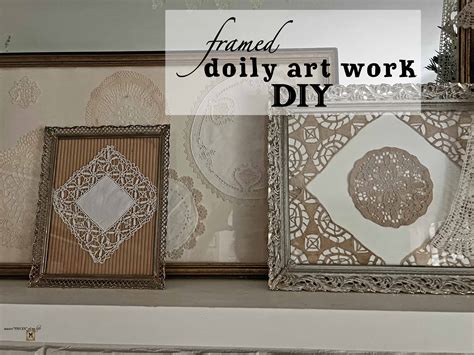 Framed Doily Art Work Diy Masterpieces Of My Life