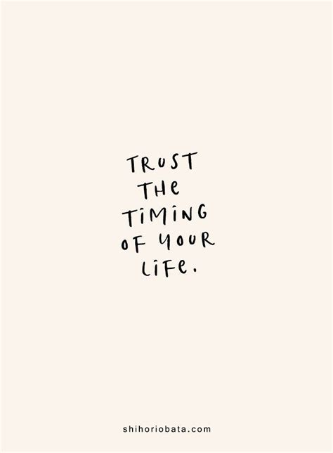 Trust The Timing Of Your Life Short Inspirational Quotes