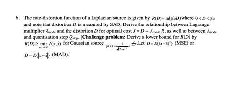 6 the rate distortion function of a laplacian source