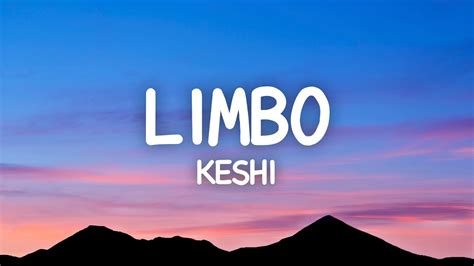 Keshi Limbo Lyrics Youtube