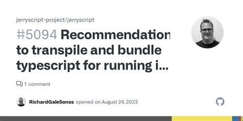 Recommendation To Transpile And Bundle Typescript For Running In Jerryscript Issue 5094