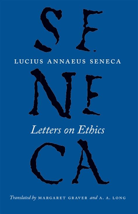 Letters On Ethics To Lucilius The Complete Works Of Lucius Annaeus