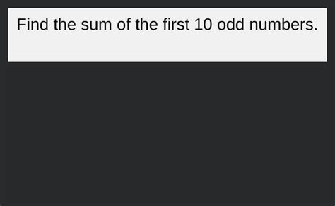Find The Sum Of The First 10 Odd Numbers Filo