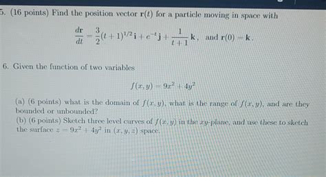 Solved 4 The Position Vector Of A Particle Moving Through