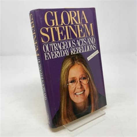 Outrageous Acts And Everyday Rebellions Steinem Gloria 9780030632365