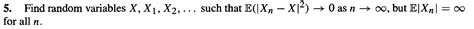 Solved Probability Theory Convergence Of Random Chegg