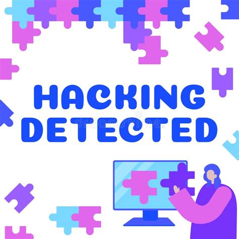 Text Sign Showing Hacking Detected Word For Activities That Seek To
