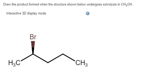 Solved Draw The Product Formed When The Structure Shown Chegg