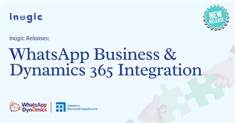 Inogic Releases Whatsapp Business And Microsoft Dynamics 365 Crm Integration Applied