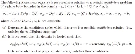Solved The Following Stress Array σijxy Is Proposed As A
