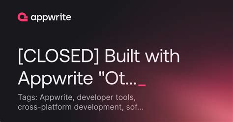 Closed Built With Appwrite Other Platforms Threads Appwrite