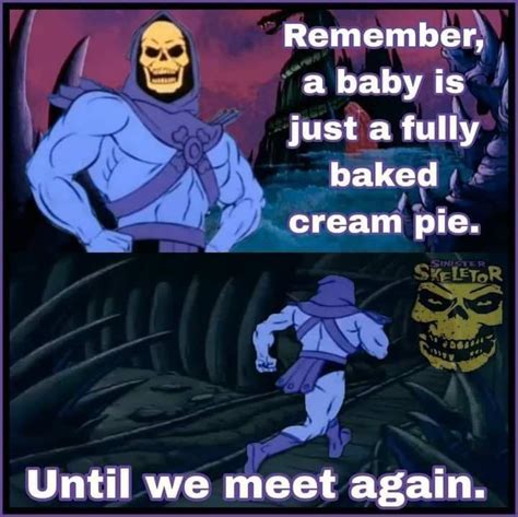 33 Until We Meet Again Ideas In 2025 Skeletor Quotes Funny Images
