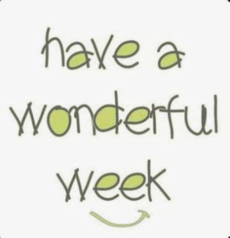 Have A Great Week Images
