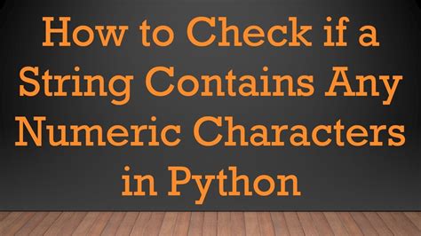 How To Check If A String Contains Any Numeric Characters In Python