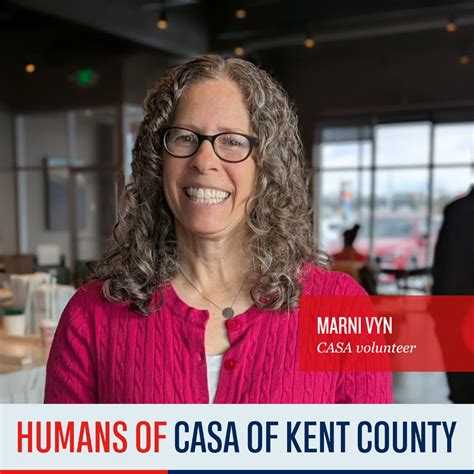 Marni Vyn Human Of Casa Of Kent County Casa Of Kent County