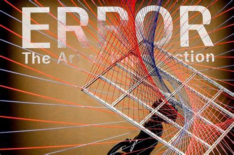 Error The Art Of Imperfection Memamerkan Kesalahan