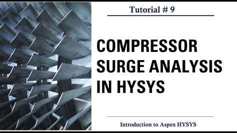 Compressor Surge Analysis In Aspen Hysys Chemical Engineering