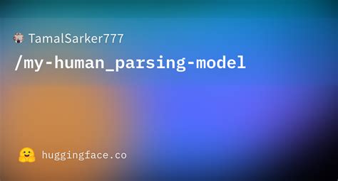 Tamalsarker777 My Human Parsing Model At Main