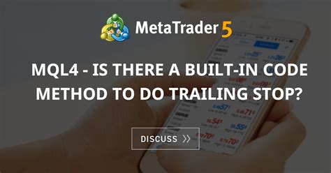 Mql4 Is There A Built In Code Method To Do Trailing Stop Trailing Stop Mql4 And