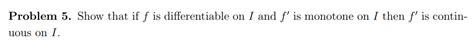 Solved Problem 5 Show That If F Is Differentiable On I And