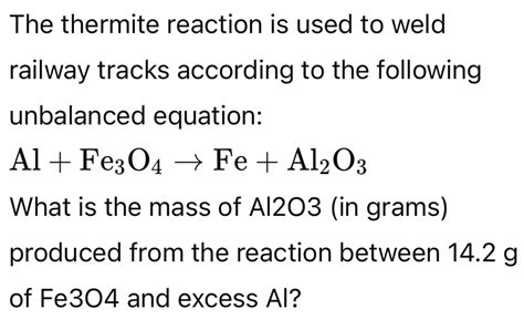 Solved Steps For The Thermite Reaction Is Used To