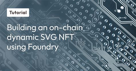 Building An On Chain Dynamic Svg Nft Using Foundry By Klaytn Klaytn Medium