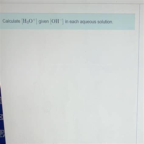 Solved Calculate H30 1 Given OH In Each Aqueous Chegg Com