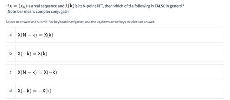 Solved If X Xn Is A Real Sequence And X K Is Its N Point Chegg Com