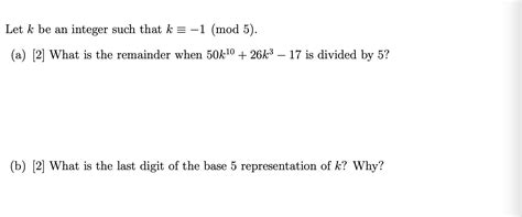 solved let k be an integer such that k 1 mod 5 a [2]