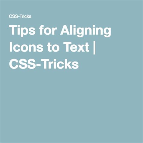 Tips For Aligning Icons To Text Css Tricks Icon Css Tips