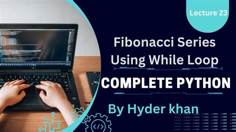 Python Fibonacci Series With While Loop Complete Python Course Hindi Urdu Lecture YouTube