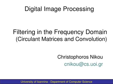 Ppt Filtering In The Frequency Domain Circulant Matrices And