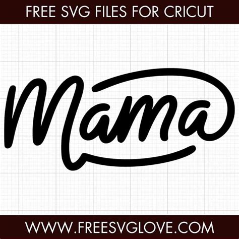 Handwritten Mama Svg File For Cricut Free Svg Love