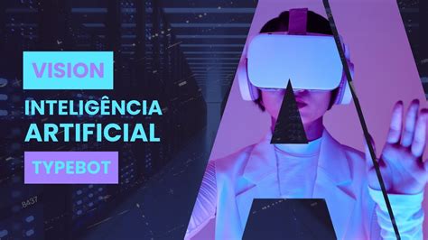 Typebot Tutorial Vision Ia Openai Youtube