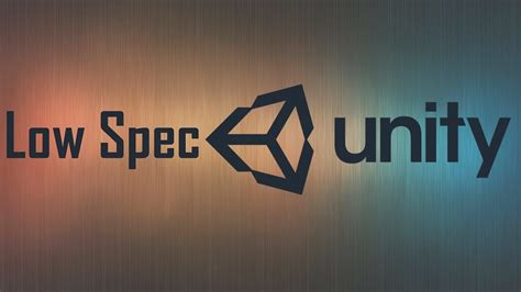 Reply How To Run Unity 3d On A Low End Pc Getting Started Unity Discussions