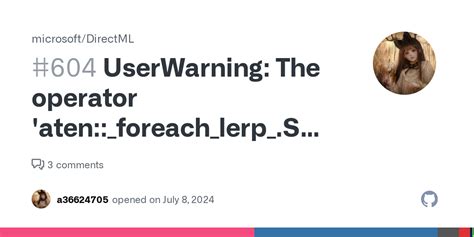 UserWarning The Operator Aten Foreach Lerp Scalar Is Not Currently Supported On The DML