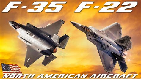 F 22 Raptor And F 35 Lightning Ii An Overview Of Two North American