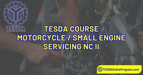 Tesda Motorcycle Small Engine Servicing Nc Ii Course Tesda Online Program