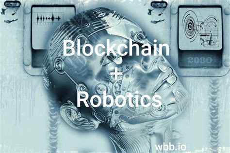 worldbitbank 💠 the blockchain applied to robotics is a