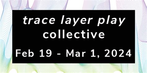 Trace Layer Play 4 Experiencing Research Together