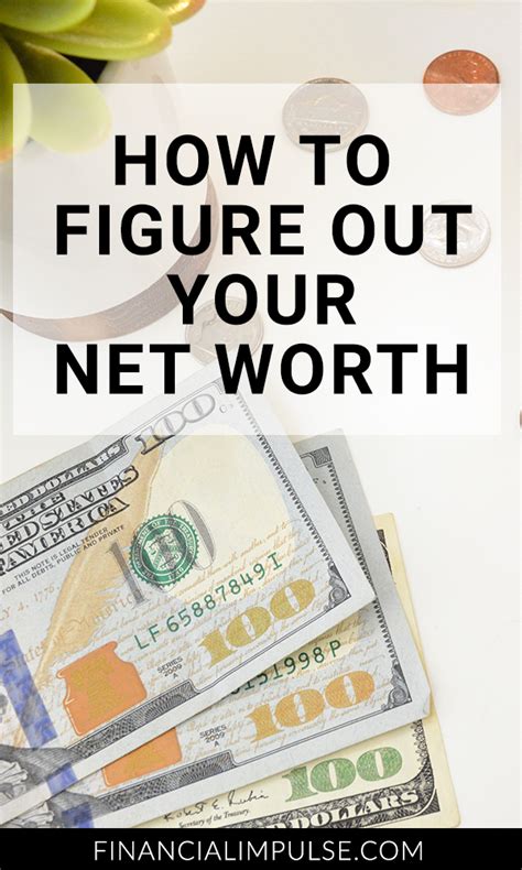 How To Figure Out Your Net Worth Financial Impulse