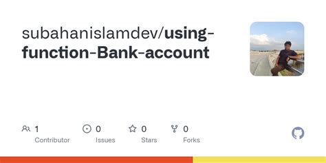 Github Subahanislamdev Using Function Bank Account