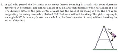 Solved 2 A Girl Who Passed The Dynamics Exam Enjoys Herself