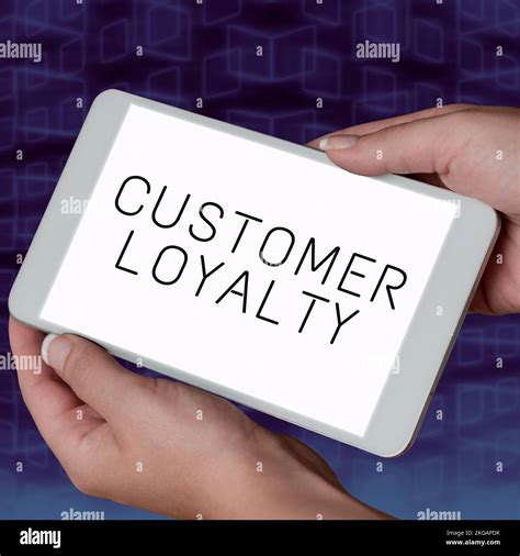 Sign Displaying Customer Loyalty Concept Meaning Client Satisfaction Longterm Relation