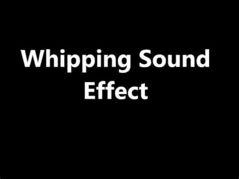 Whipping Sound Effect Youtube