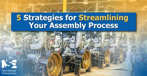 Streamlining Your Assembly Process Newstream