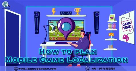 Strategizing Mobile Game Localization Languagenobar