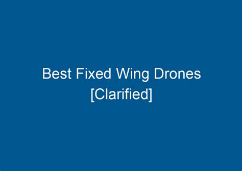 Best Fixed Wing Drones [clarified] Digitalhow