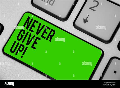 writing note showing never give up business photo showcasing keep